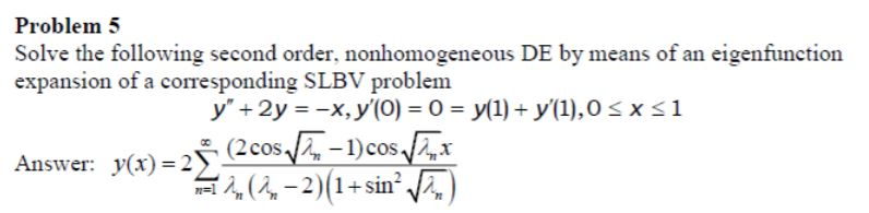 Solved Problem 5 Solve the following second order, | Chegg.com