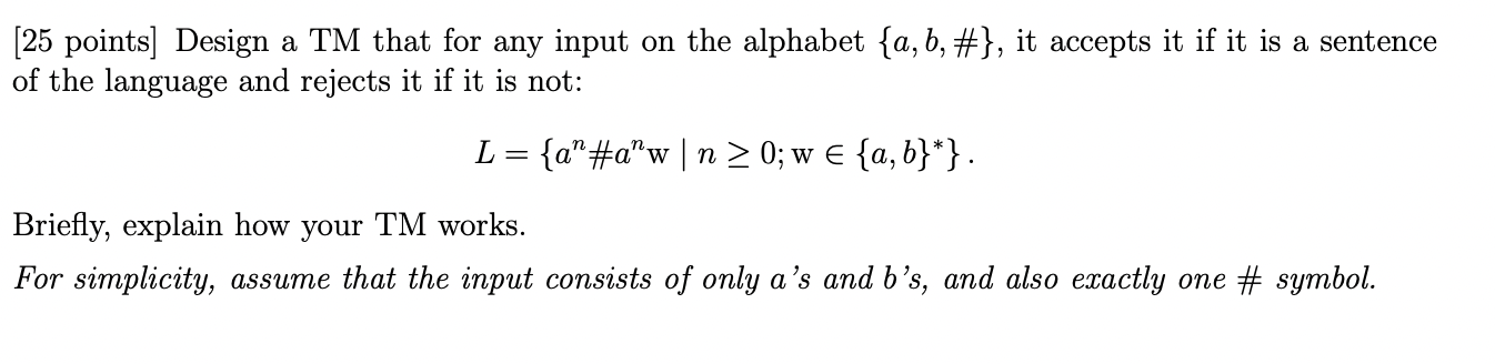 Solved [25 points] Design a TM that for any input on the | Chegg.com