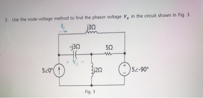 Solved 3. Use the node-voltage method to find the phasor | Chegg.com