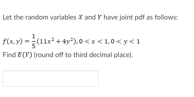Solved Let the random variables X and Y have joint pdf as | Chegg.com