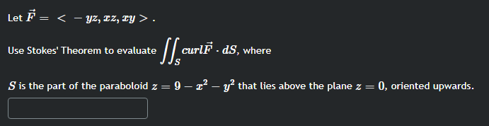 Solved Let vec(F)= .Use Stokes' Theorem to | Chegg.com