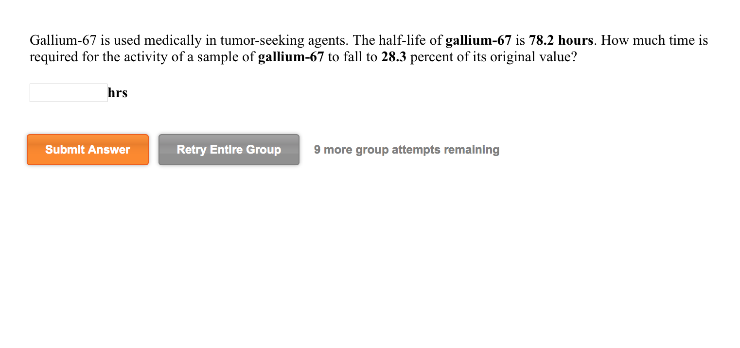 Solved Gallium-67 is used medically in tumor-seeking agents. | Chegg.com