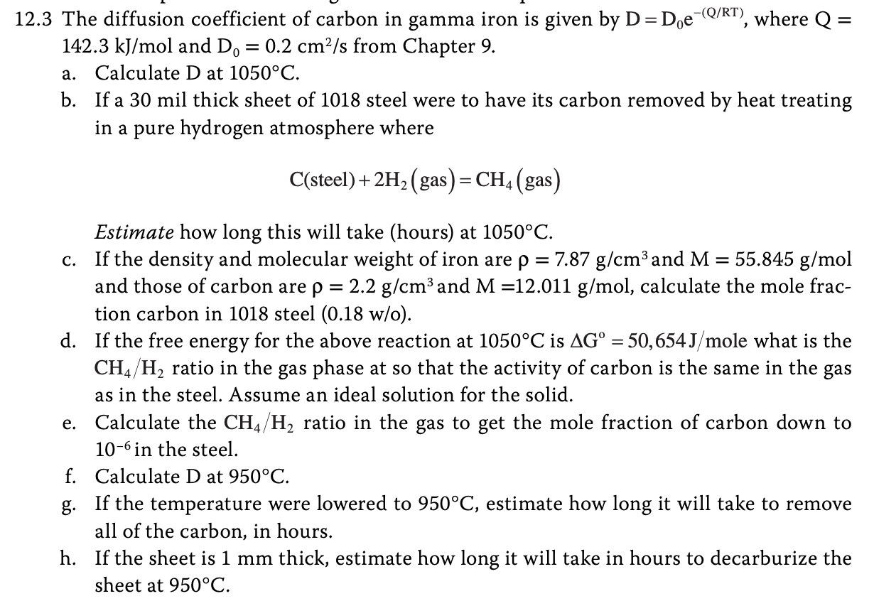 Solved = 12.3 The diffusion coefficient of carbon in gamma | Chegg.com