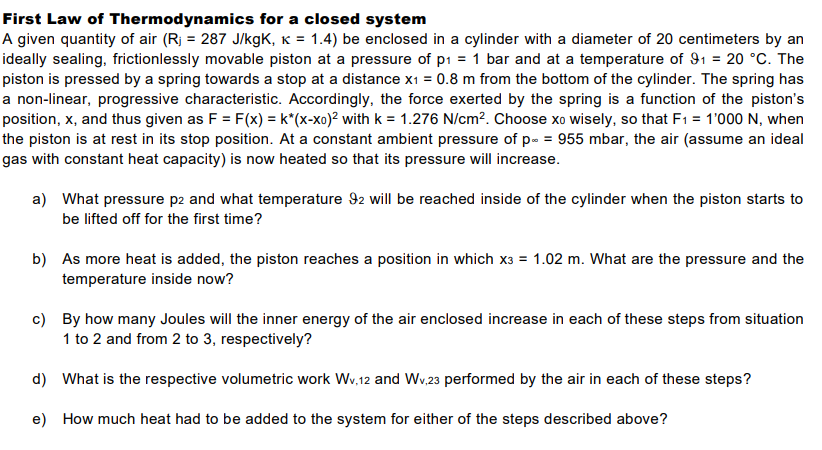 Solved First Law of Thermodynamics for a closed system A | Chegg.com