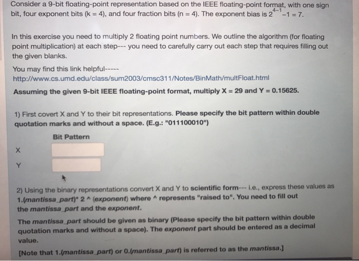 Solved Consider a 9-bit floating-point representation based | Chegg.com