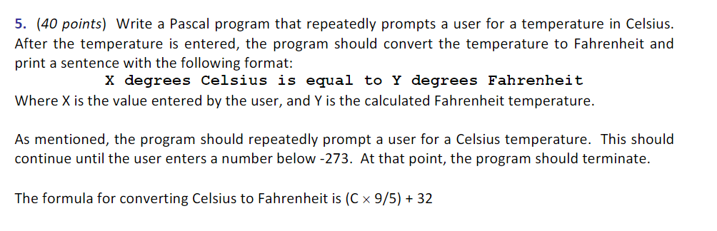 Solved 5. (40 points) Write a Pascal program that repeatedly | Chegg.com