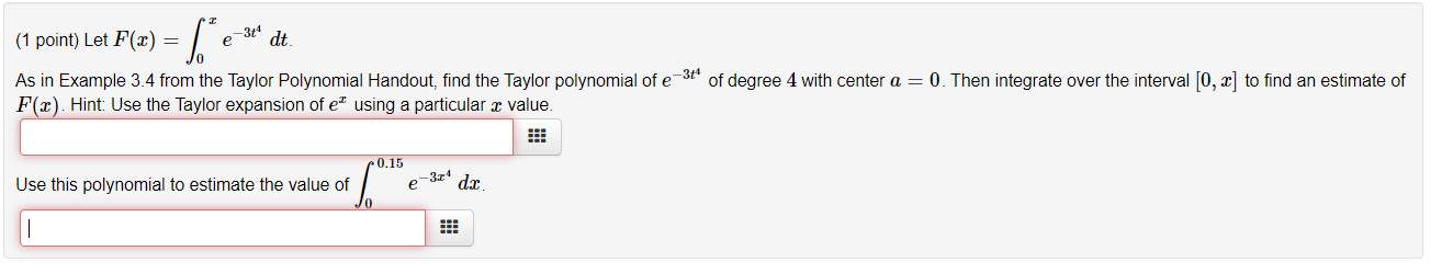 Solved (1 point) Let F(x) = f* e-3t dt. As in Example 3.4 | Chegg.com
