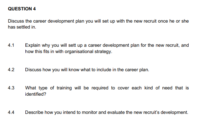 Solved QUESTION 4 Discuss the career development plan you | Chegg.com