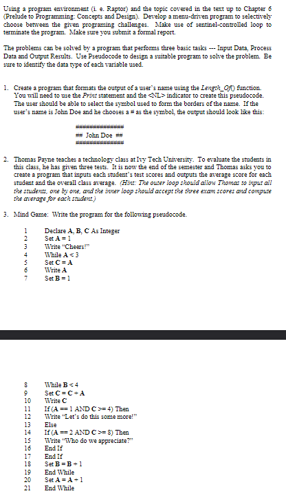 Solved Please answer 1 and 2 by creating a RAPTOR Flowchart | Chegg.com