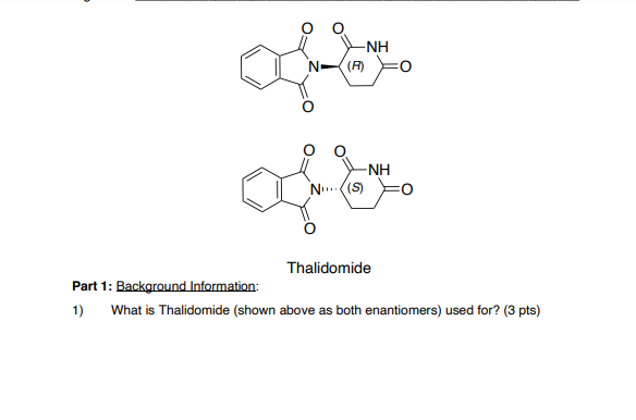 Solved -ΝΗ (R) -ΝΗ N((S) Thalidomide Part 1: Background | Chegg.com