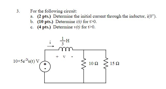 For the following circuit:a. (2 pts.) Determine the | Chegg.com