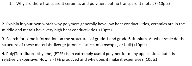 Solved 1. Why are there transparent ceramics and polymers | Chegg.com