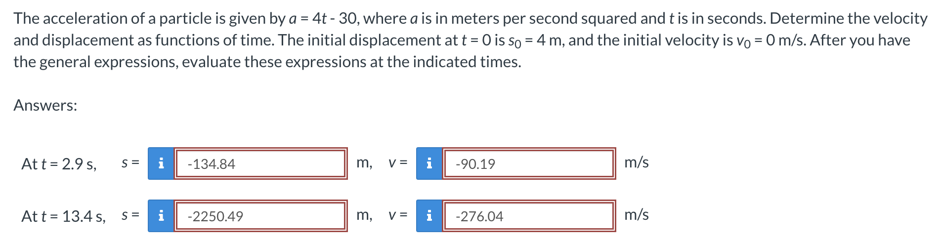 Solved The acceleration of a particle is given by a=4t-30, | Chegg.com