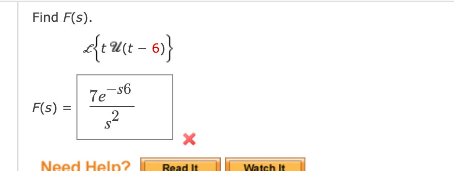Solved Find F(s). L{(7t+1)U(t−1)}Find F(s). | Chegg.com