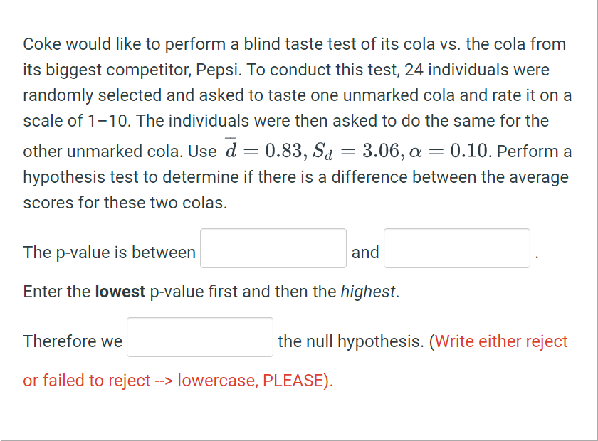 Solved Coke would like to perform a blind taste test of its | Chegg.com