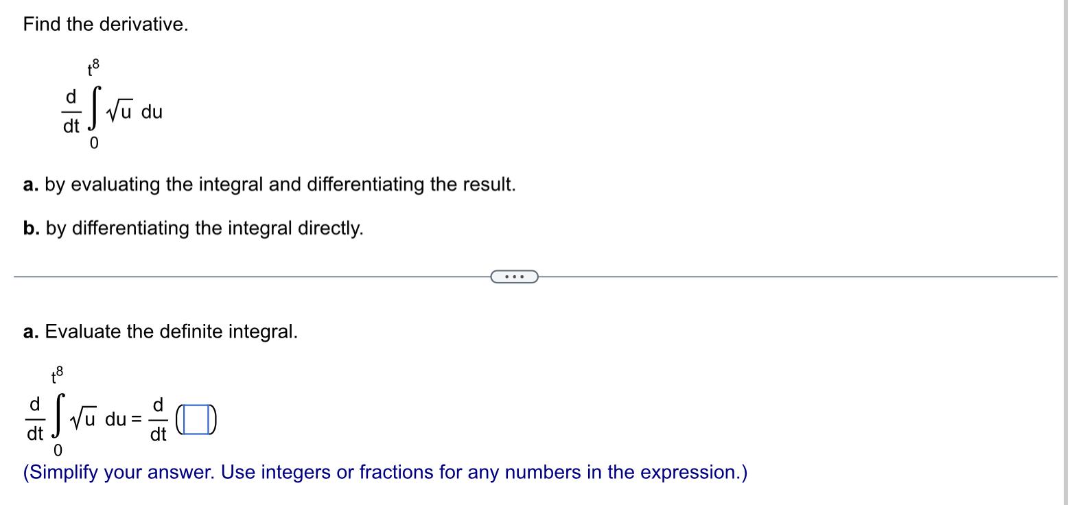 Solved Find the derivative. dtd∫0t8udu a. by evaluating the | Chegg.com