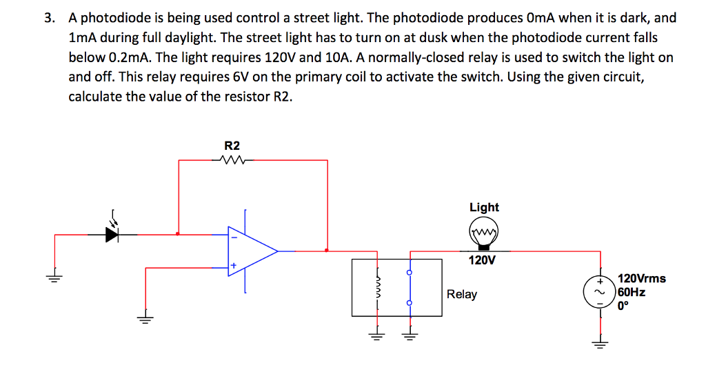 Solved A photodiode is being used control a street light. | Chegg.com