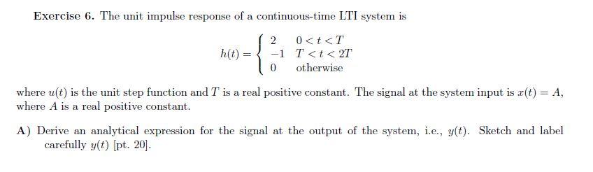 Solved Exercise 6. The unit impulse response of a | Chegg.com