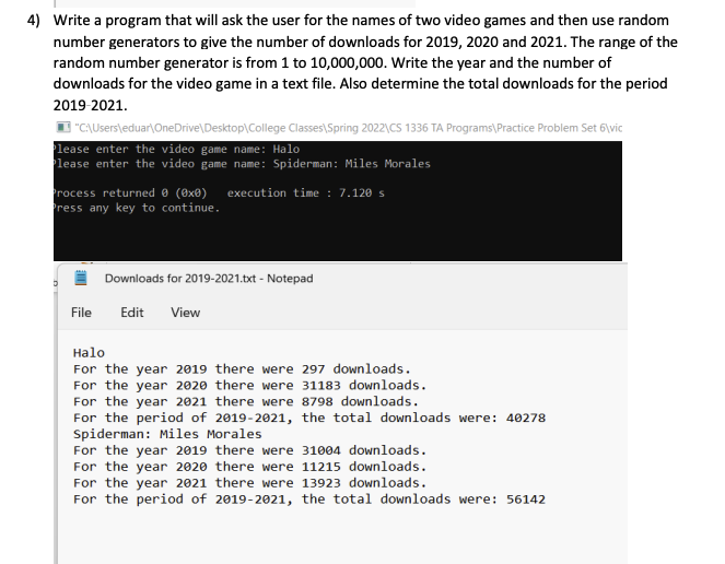 Solved 4) Write a program that will ask the user for the | Chegg.com
