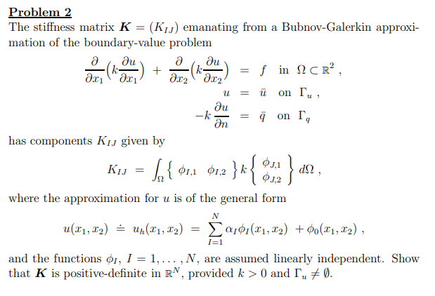 Solved The stiffness matrix K=(KIJ) emanating from a | Chegg.com