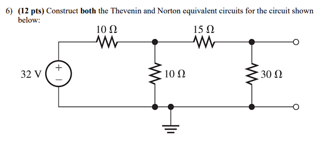 [Solved]: 6) (12 pts) Construct both the Thevenin and Nort