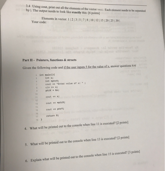 Solved 3.4 Using cout, print out all the elements of the | Chegg.com