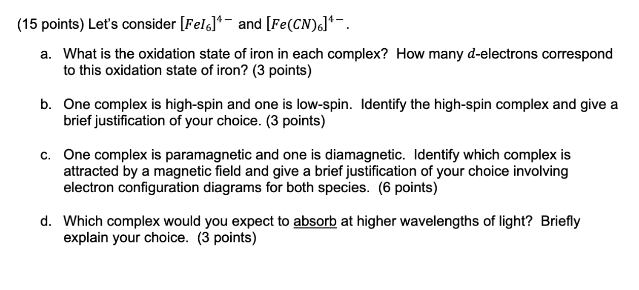 Solved (15 points) Let's consider [Fel6]4 – and [Fe(CN)614–. | Chegg.com