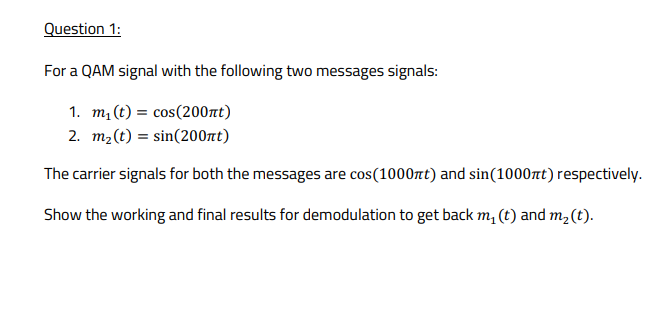 Solved For a QAM signal with the following two messages | Chegg.com