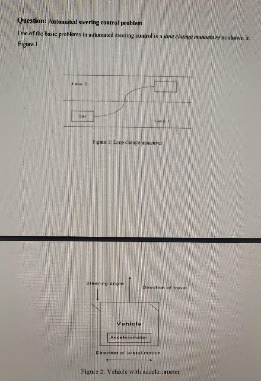 Solved Question: Automated steering control problem One of | Chegg.com
