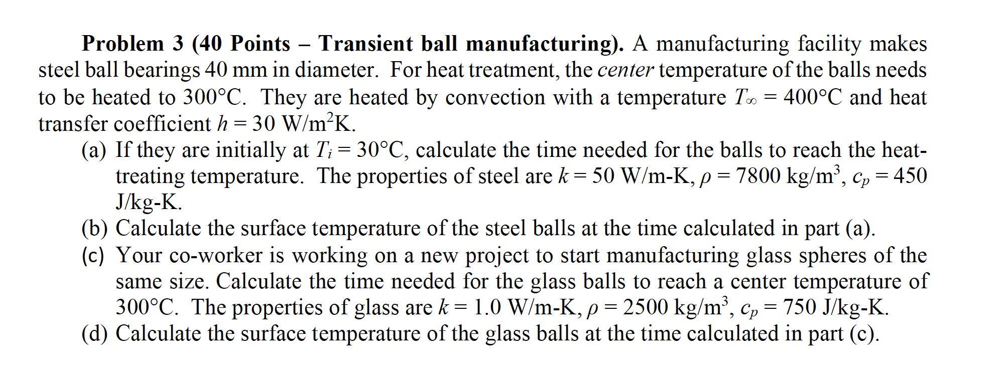 Solved Problem 3 (40 Points - Transient ball manufacturing). | Chegg.com
