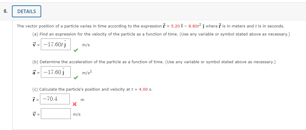 Solved 6. DETAILS The vector position of a particle varies | Chegg.com