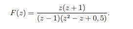 Solved Obtain the inverse z transform f(k) of the function | Chegg.com