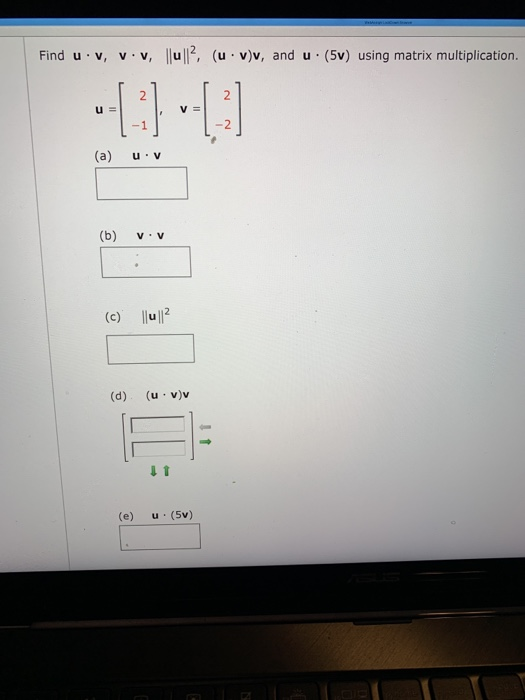 Solved eseeia u, (u v)v, and u (5v) using matrix | Chegg.com