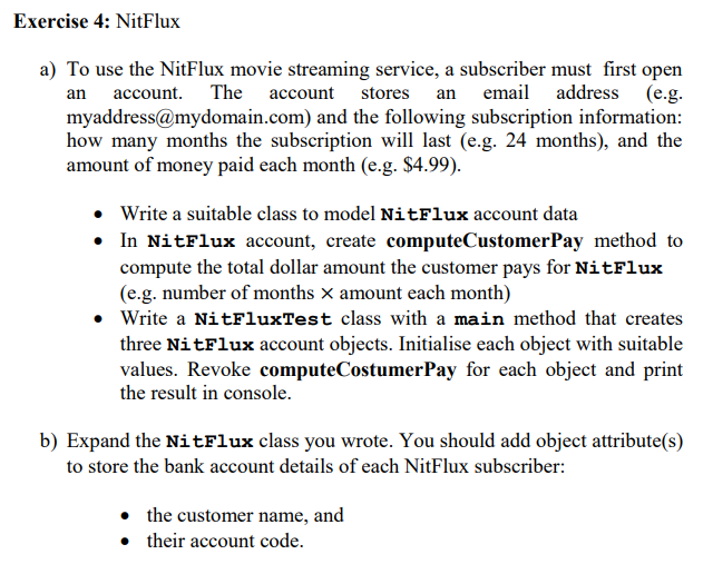 Solved Exercise 4: NitFlux a) To use the NitFlux movie | Chegg.com