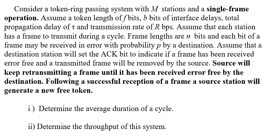 Solved Consider a token-ring passing system with M stations | Chegg.com