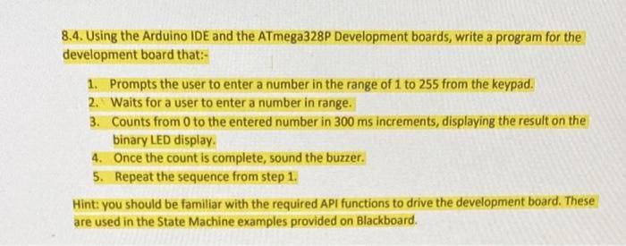 Solved 8.4. Using the Arduino IDE and the ATmega328P | Chegg.com