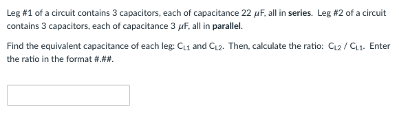 Solved Leg #1 of a circuit contains 3 capacitors, each of | Chegg.com