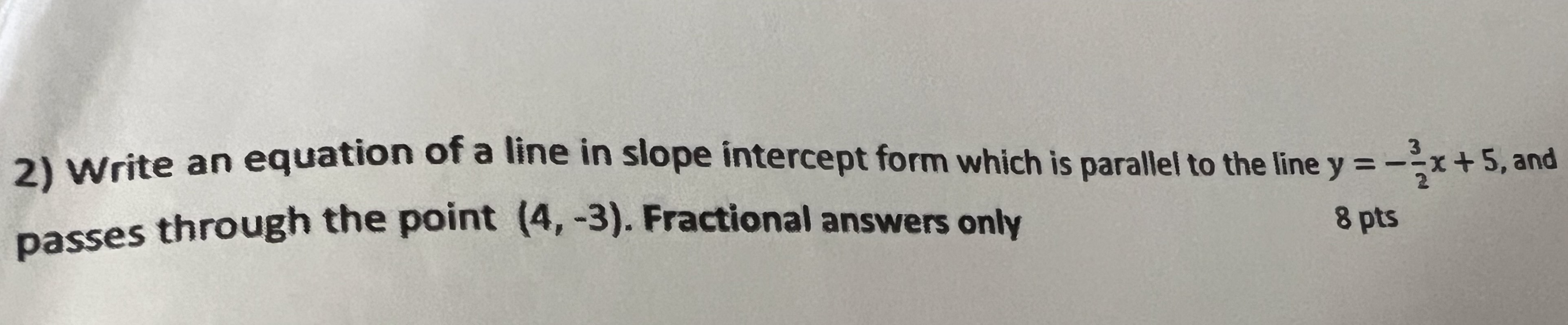Solved 2) Write an equation of a line in slope intercept | Chegg.com