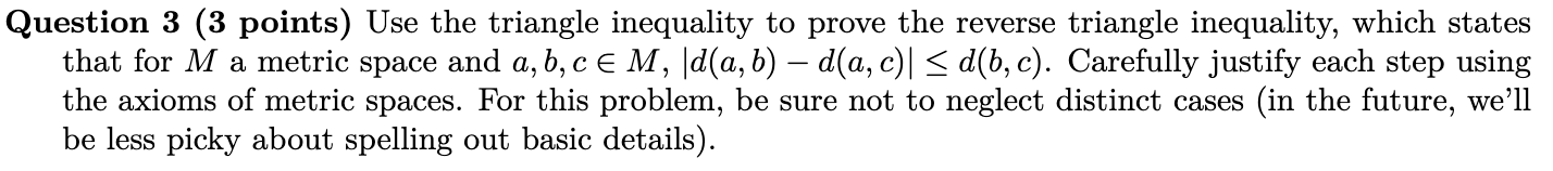 Solved Question 3 ( 3 ﻿points) ﻿Use the triangle inequality | Chegg.com
