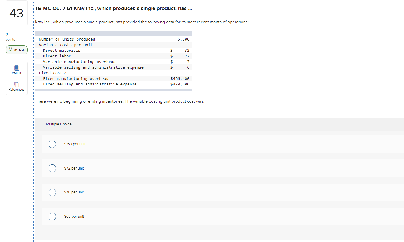 Solved TB MC Qu. 7-51 Kray Inc., which produces a single | Chegg.com