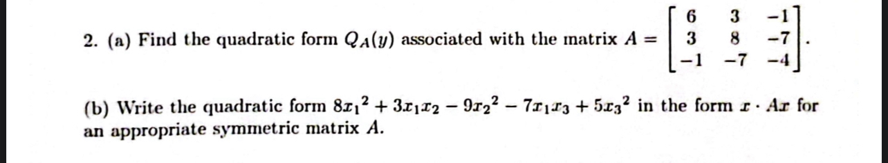 Solved 2. (a) Find the quadratic form QA(y) associated with | Chegg.com