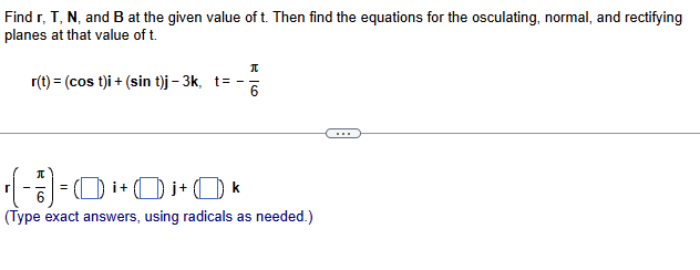 Solved Find r,T,N, ﻿and B at ﻿the given value of t . ﻿Then | Chegg.com