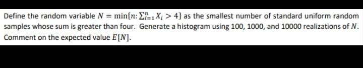 Solved Define The Random Variable N Min N 1x 4 As 8388