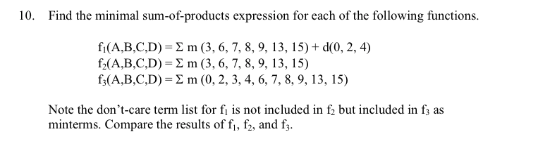 Solved 10. Find the minimal sum-of-products expression for | Chegg.com