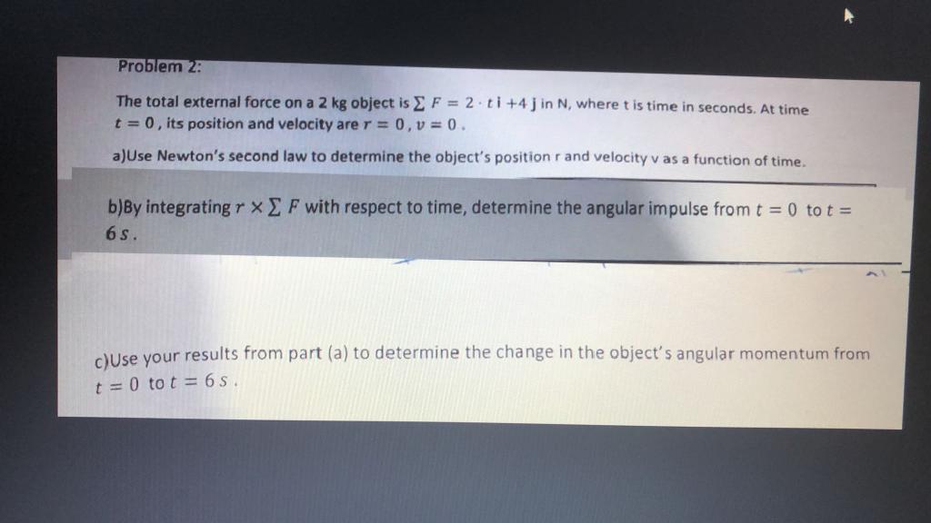 Solved The Total External Force On A 2 Kg Object Is