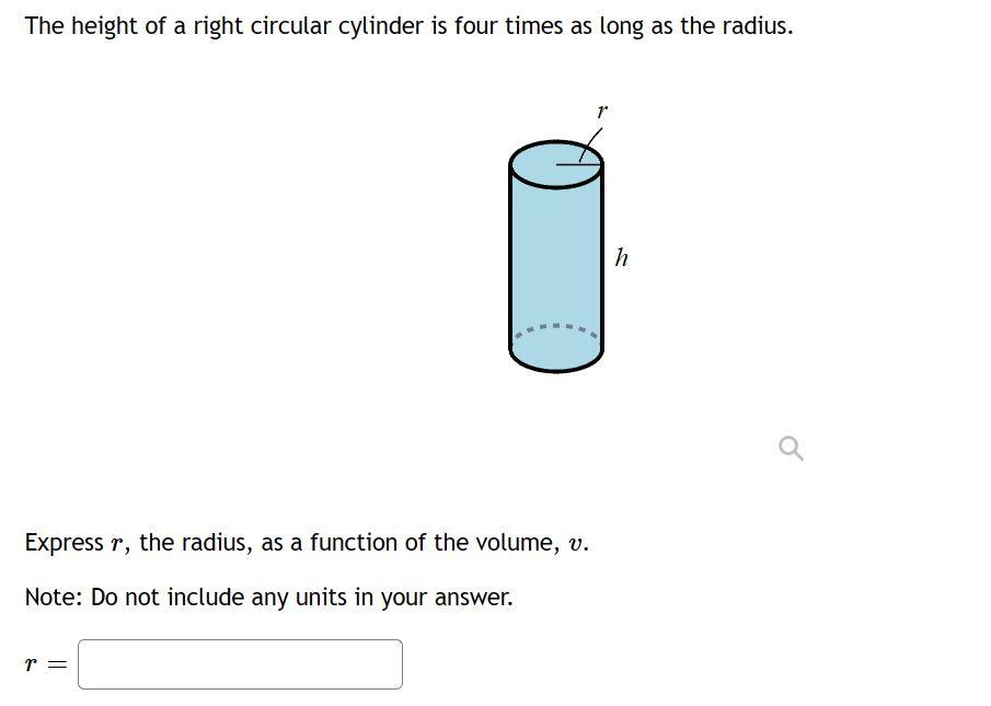 Solved The height of a right circular cylinder is four times | Chegg.com