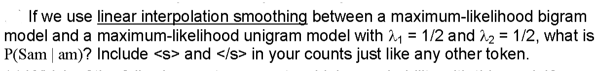 Solved Help with N-gram language models Give the following | Chegg.com