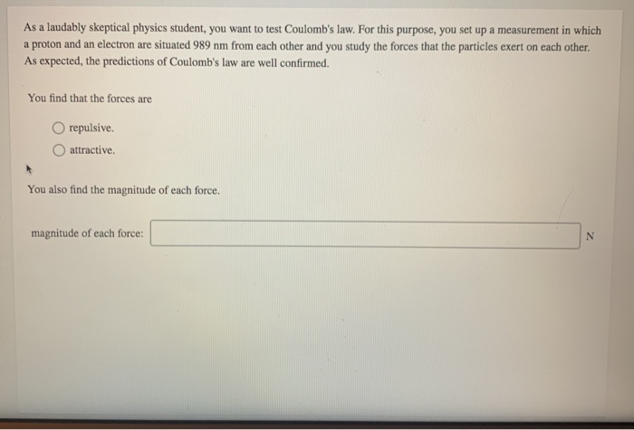 Solved As a laudably skeptical physics student, you want to | Chegg.com