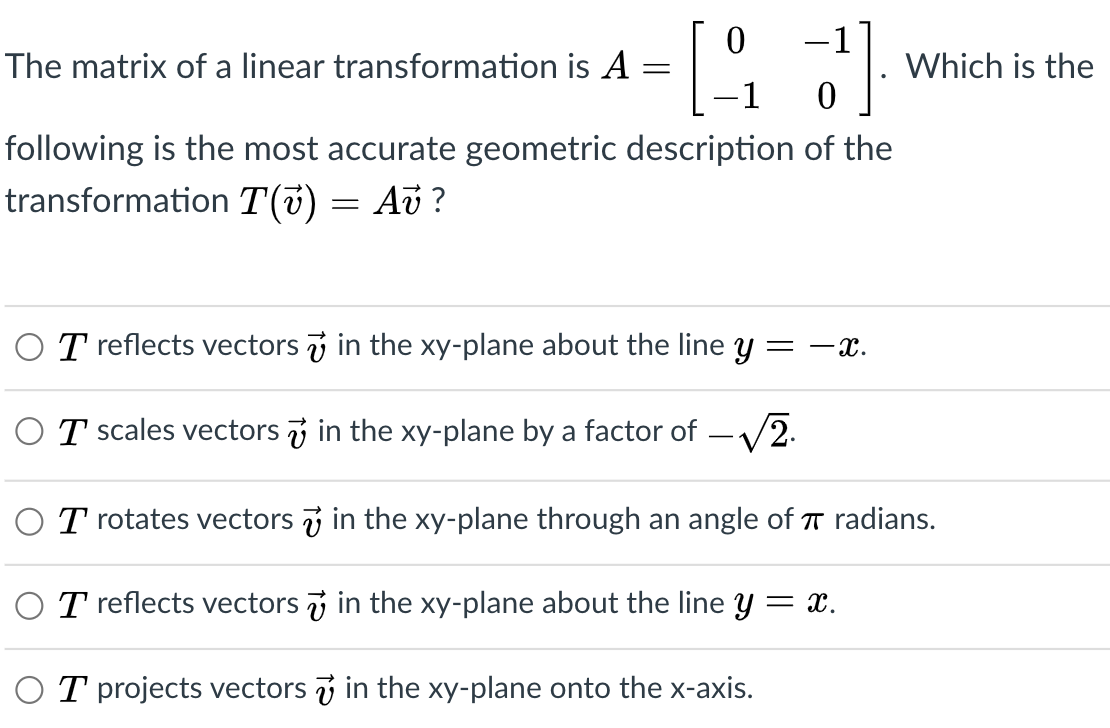 Solved The matrix of a linear transformation is A Which is | Chegg.com