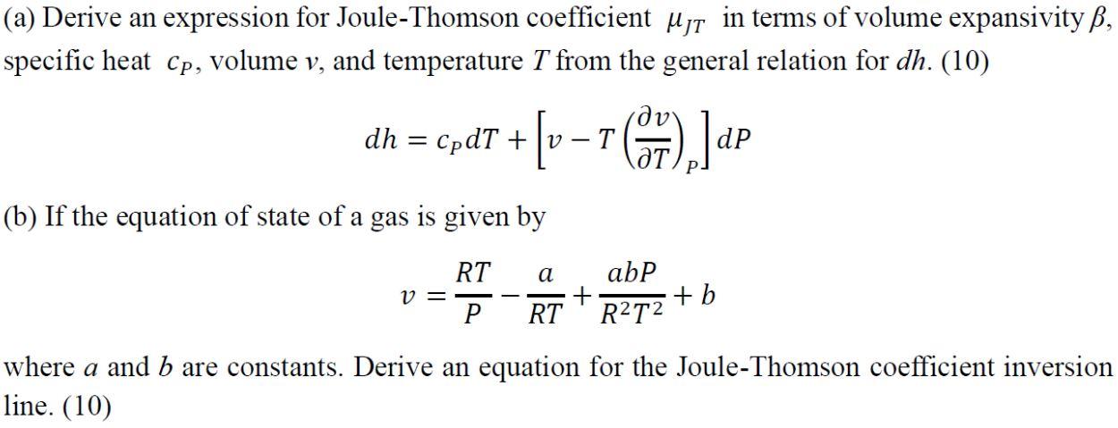 Solved (a) Derive an expression for Joule-Thomson | Chegg.com